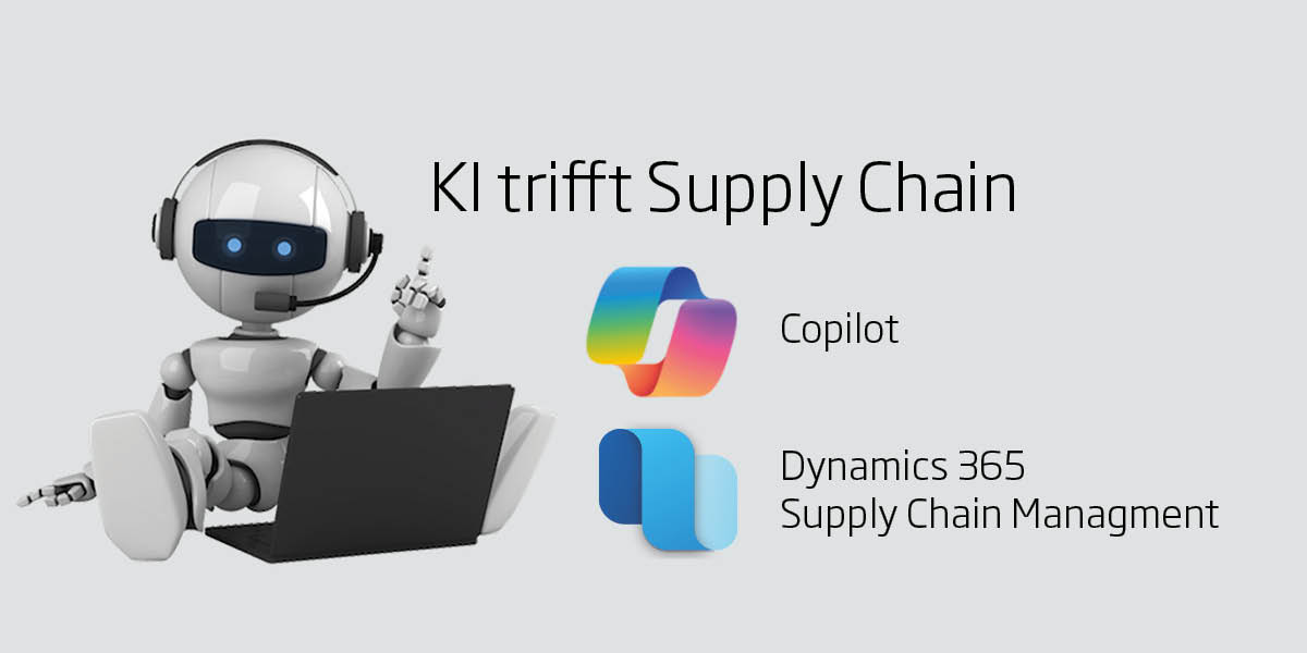 Microsoft Copilot für das ERP-System Dynamics 365 Supply Chain Management